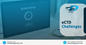 Challenges in eCTD Publishing & Submission Management