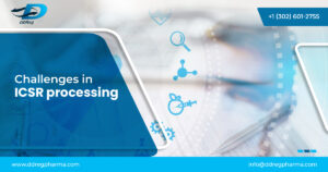 Challenges in ICSR processing - DDReg Pharma