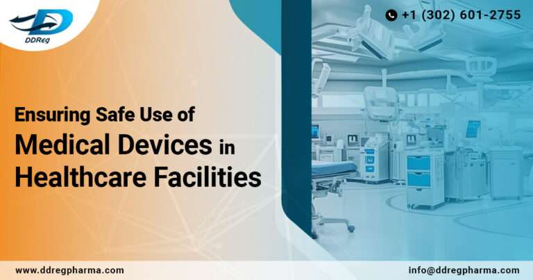 Safe Use of Medical Devices in Healthcare Facilities