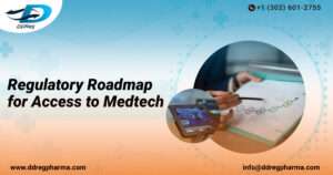 Regulatory Roadmap for Access to MedTech - DDReg Pharma