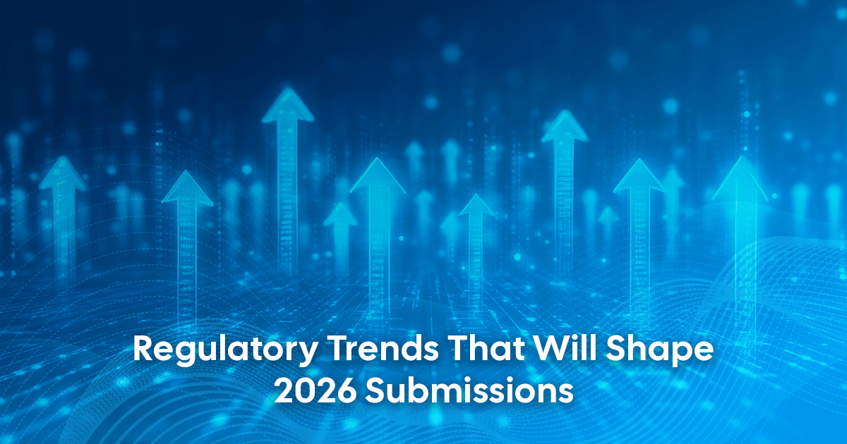 Top 12 Regulatory Submission Trends That Will Shape 2026